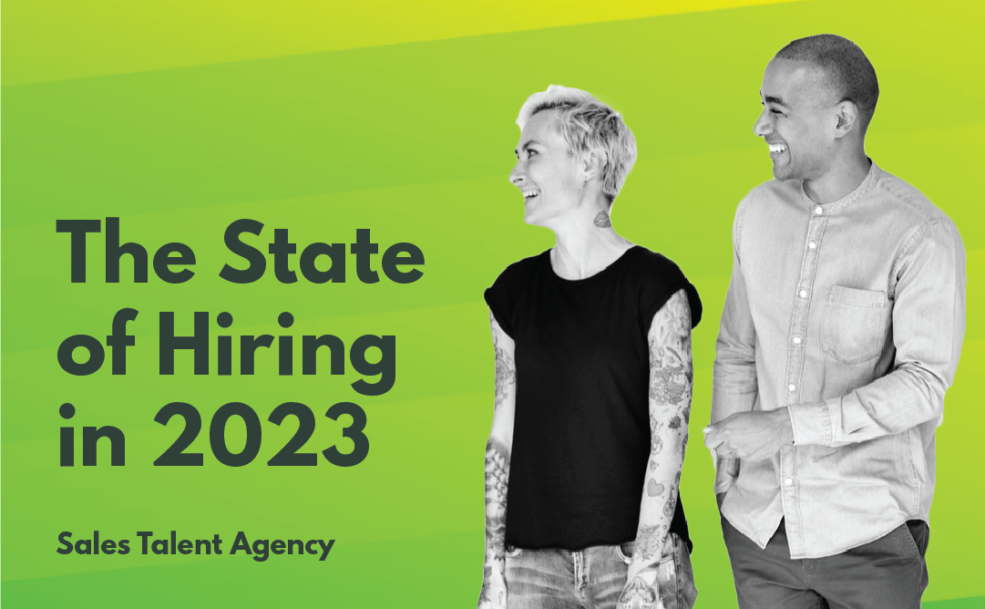 2023 State of Hiring Report | Sales Talent Agency